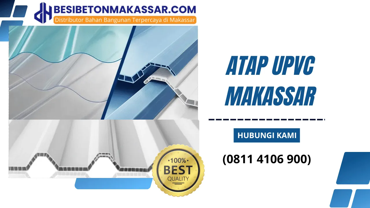 Atap UPVC Berkualitas di Makassar - Distributor Besi Beton Makassar